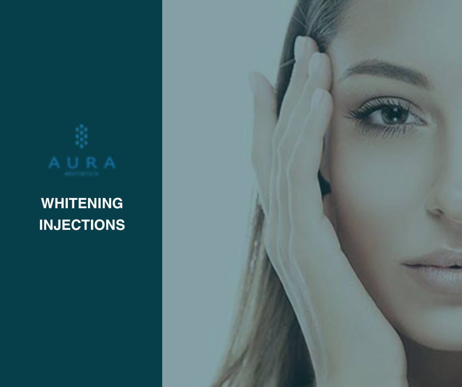 Whitening Injections Guide in 2024 - Aura Aesthetics